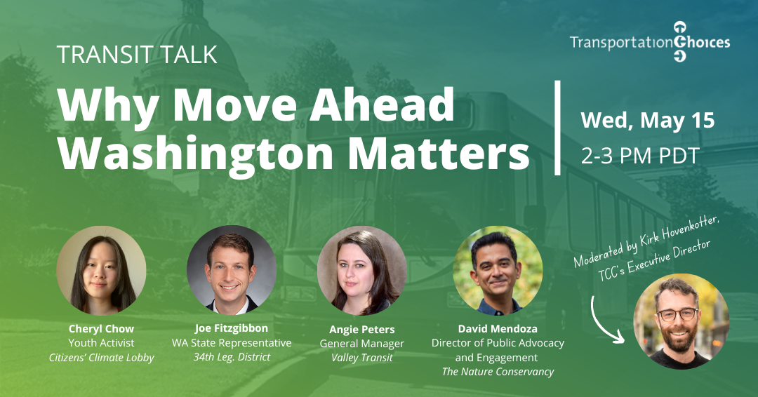 Transit Talk: Why Move Ahead Washington Matters - Transportation Choices Coalition